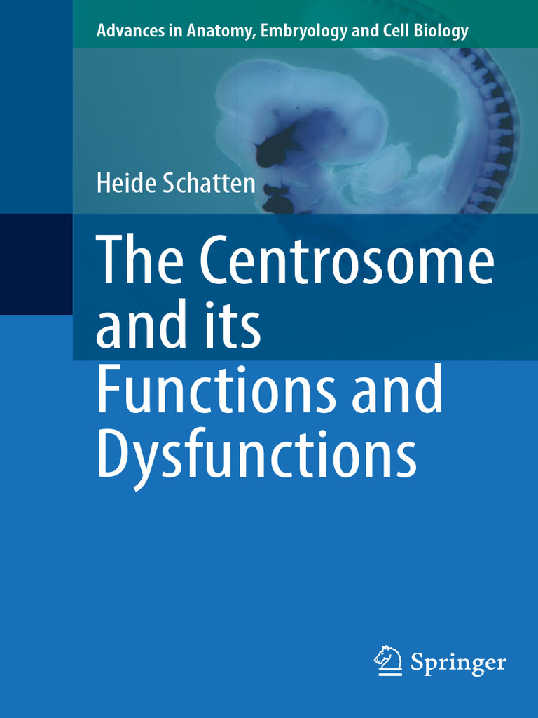(Advances in Anatomy, Embryology and Cell Biology, 235) Heide Schatten ...