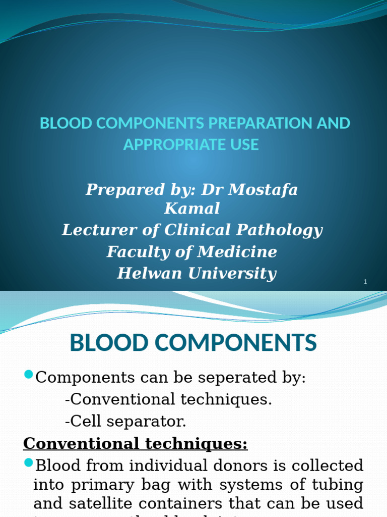 Appropriate Use and Preparation of Blood Components | PDF