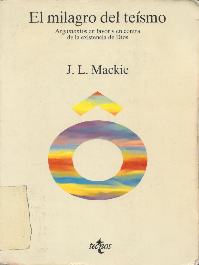 John Leslie Mackie - El Milagro Del Teísmo | PDF