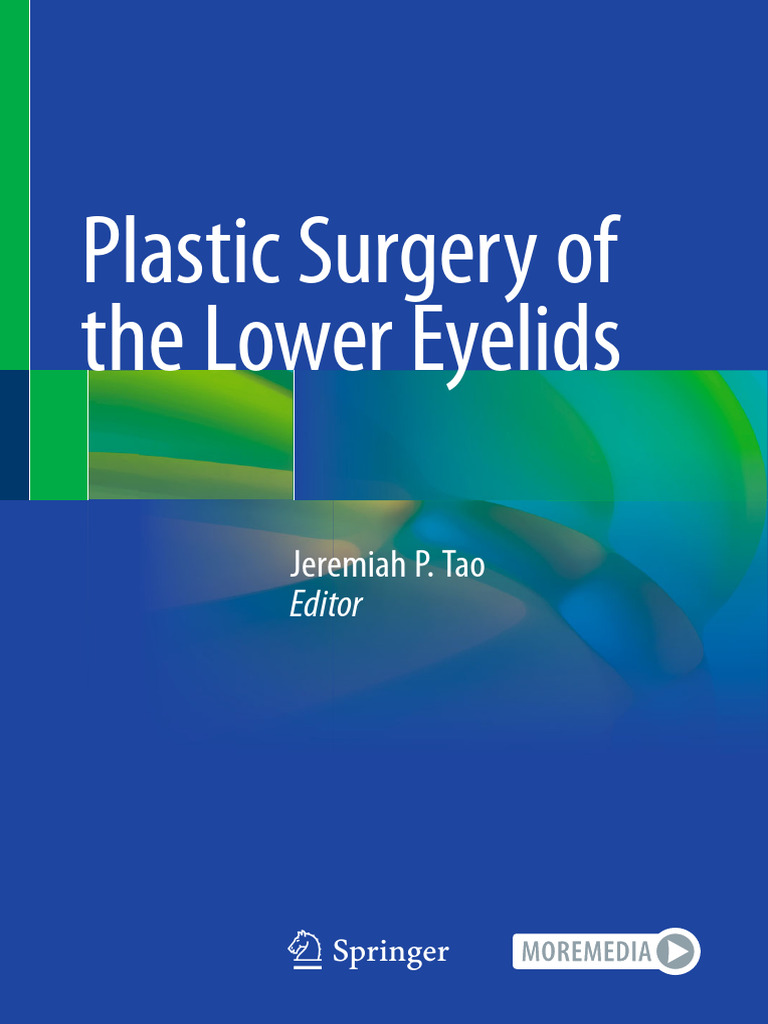 Jeremiah P Tao Editor Plastic Surgery of The Lower Eyelids Springer ...