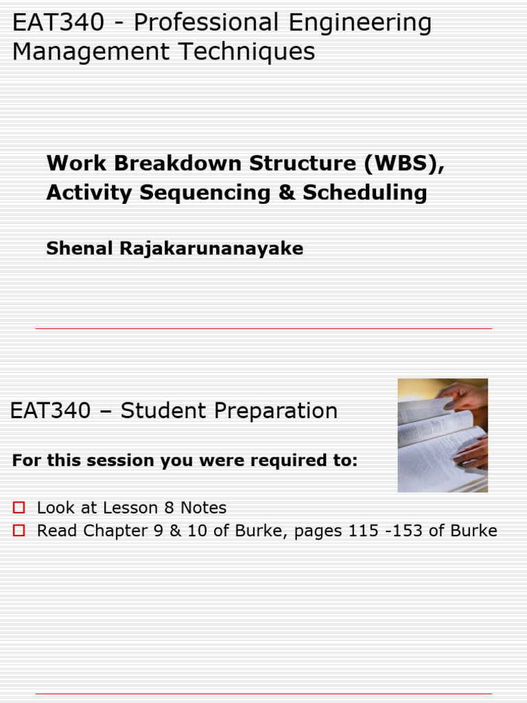 EAT 340 UNIT 1 LESSON 8 - WBS - Activity Sequencing and Scheduling - PDF | PDF