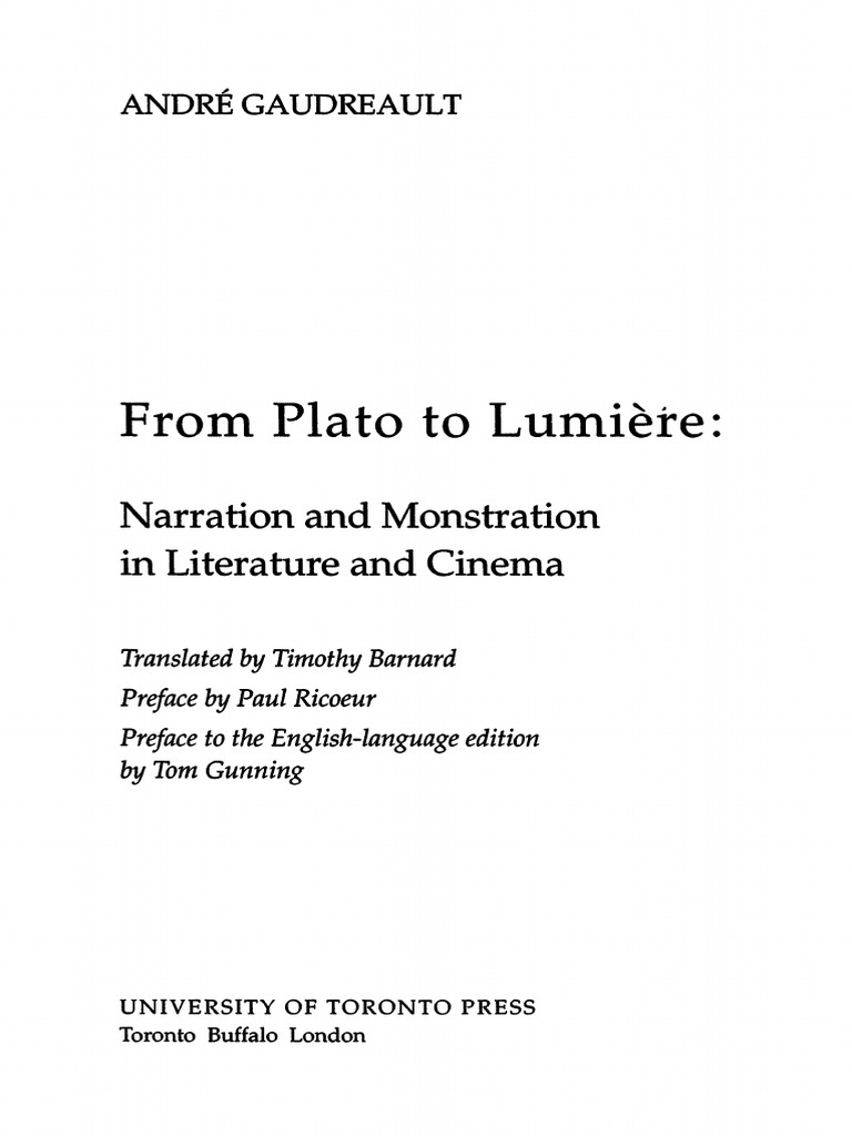 Andre Gaudreault - From Plato To Lumière - Narration and Monstration in Literature and Cinema ...