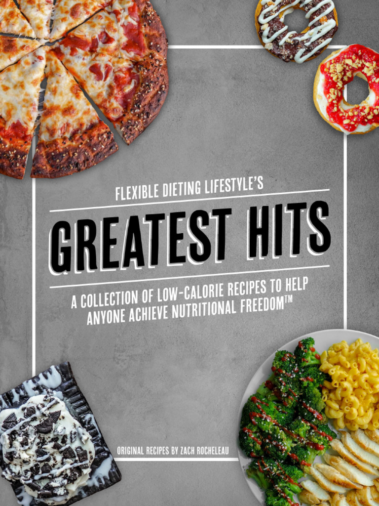 Zachary Rocheleau - Flexible Dieting Lifestyle's Greatest Hits - A ...