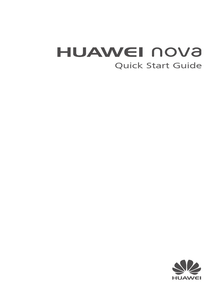HUAWEI Nova Quick Start Guide Cannes-L11&L01!01!7Lans | PDF