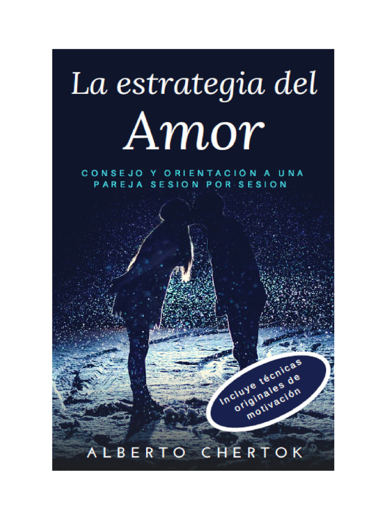 La Estrategia Del Amor - DR Alberto Chertok | PDF