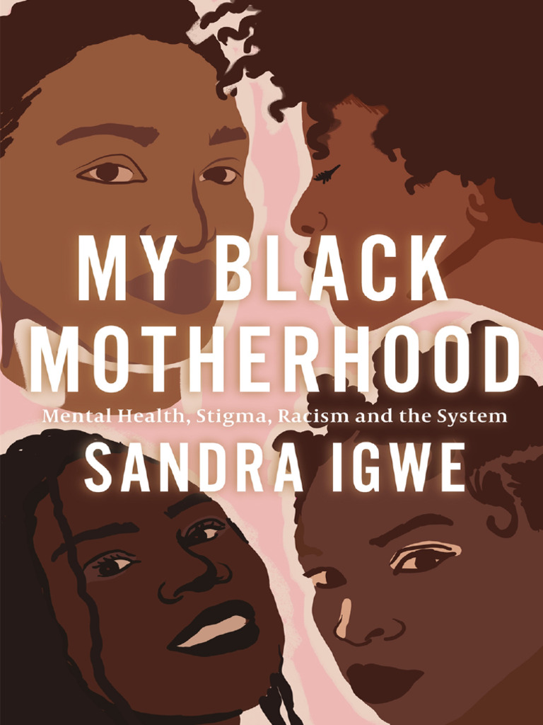 My Black Motherhood - Sandra Igwe | PDF