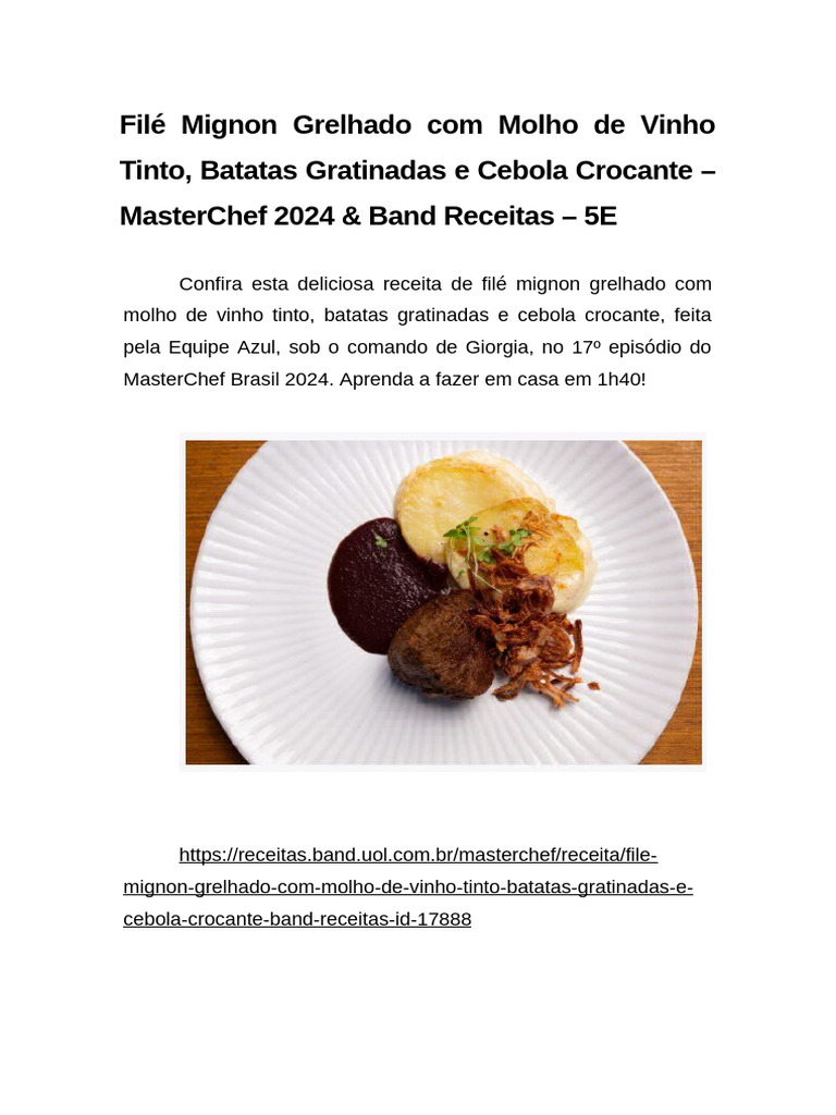 Filé Mignon Grelhado Com Molho de Vinho Tinto, Batatas Gratinadas e ...