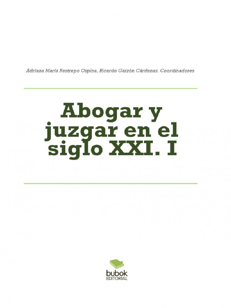 Ebook en PDF Abogar y Juzgar en El Siglo Xxi I | PDF