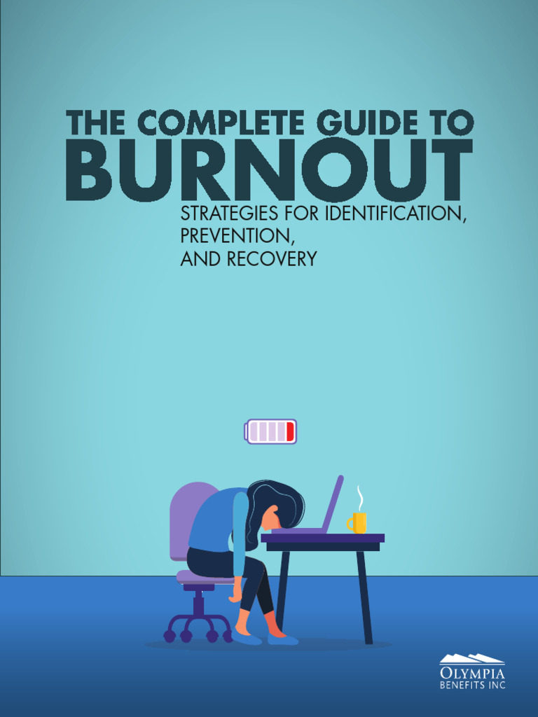 The Complete Guide To Burnout | PDF | Occupational Burnout | Stress (Biology)