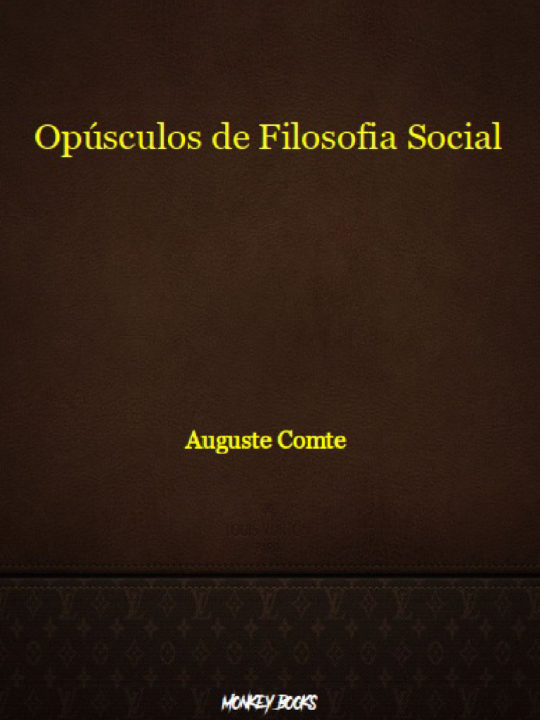Opúsculos de Filosofia Social (Auguste Comte) | PDF