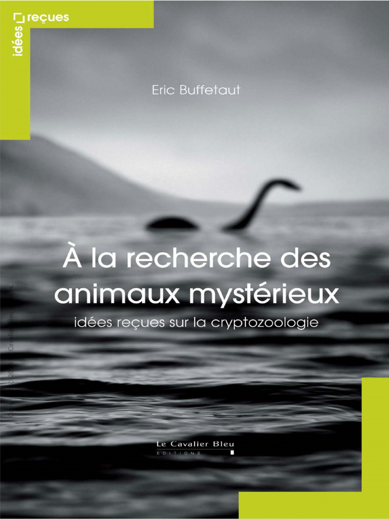 A La Recherche Des Animaux Mysterieux Idées Reçues Sur La ...
