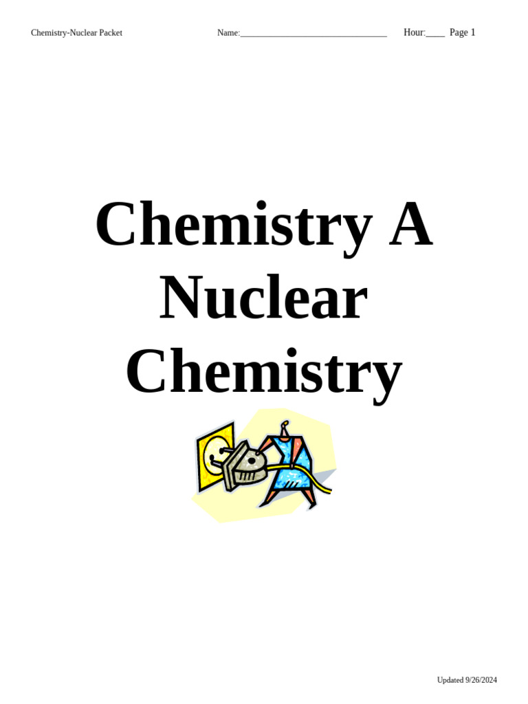 Nuclear Chemistry Packet | PDF | Nuclear Fission | Nuclear Physics