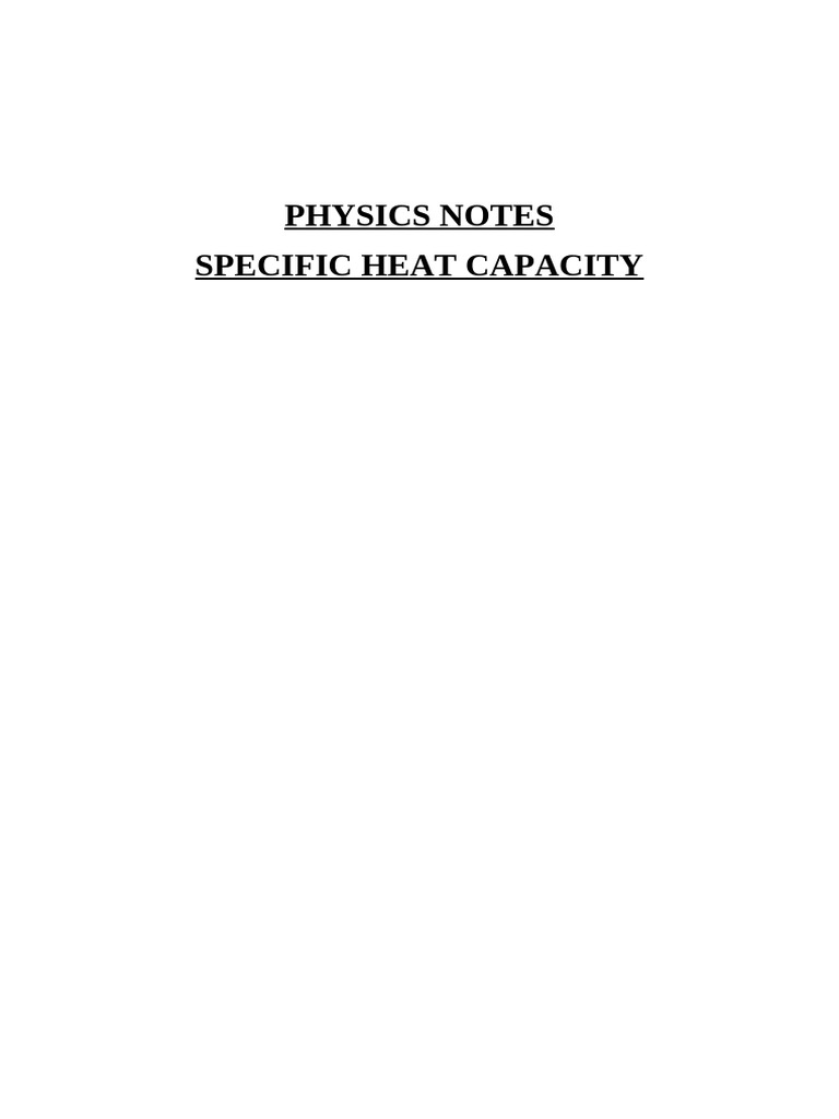 PHYSICS NOTES (Specific Heat Capacity) | PDF | Heat Capacity | Temperature