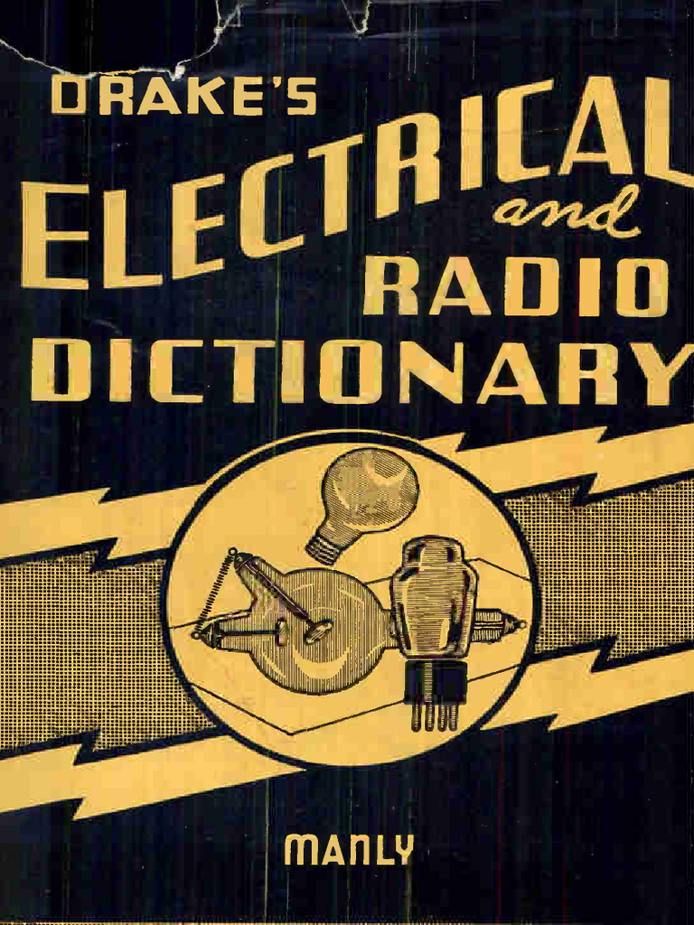 Drake's Electrical and. Radio Dictionary Manly 1944 | PDF
