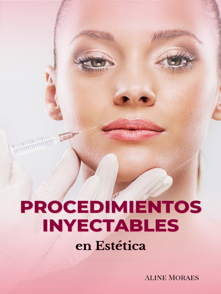 Procedimientos Estéticos Inyectables | PDF