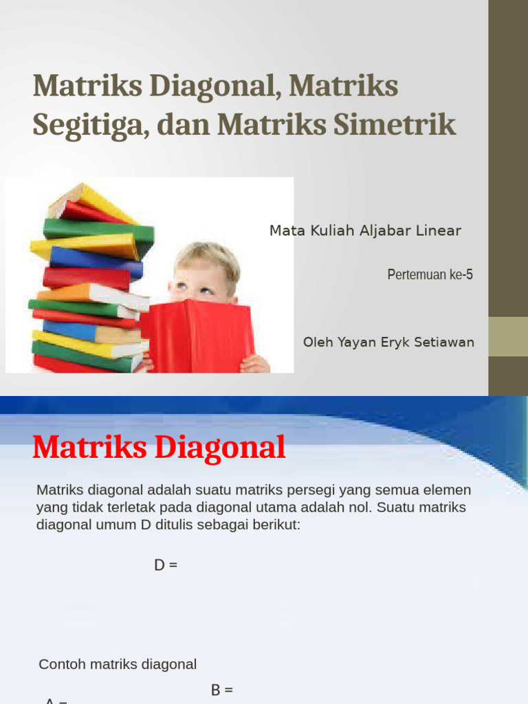 Matriks Diagonal, Matriks Segitiga, Dan Matriks Simetrik Selesai | PDF