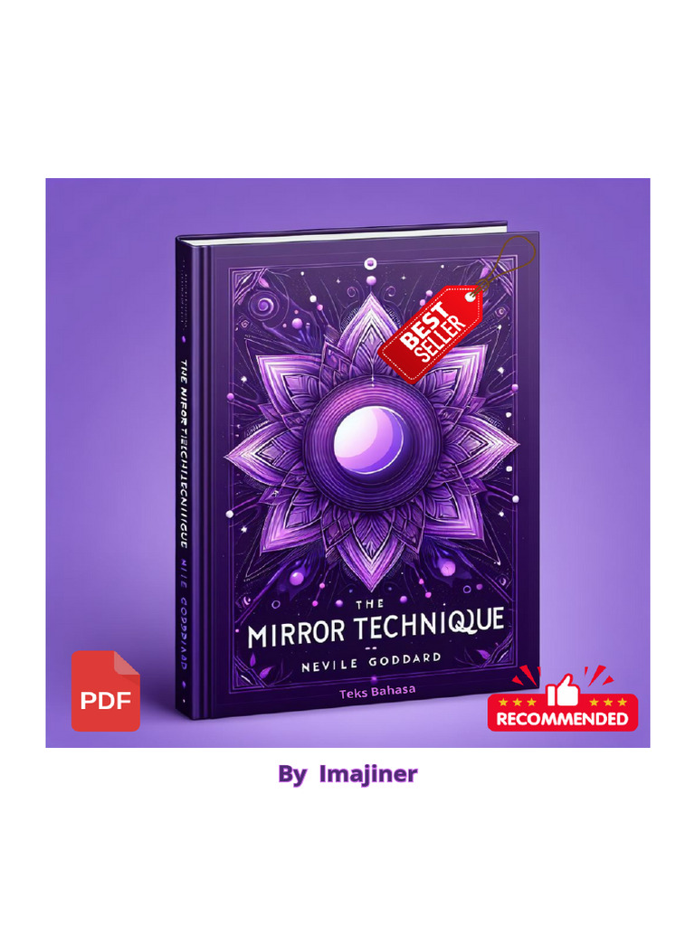 The Mirror Technique Neville Goddard - Manifestasi Kehidupan Impian Dengan Cermin | PDF