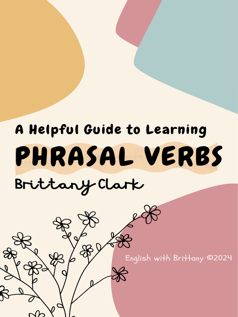Mastering Phrasal Verbs Guide | PDF | Verb | English Language