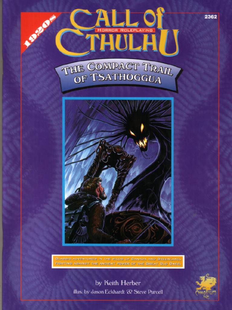 Call of Cthulhu - Chaosium 2362 - The Compact Trail of Tsathoggua | PDF