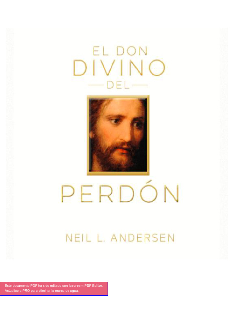 EL DON DIVINO DEL PERDON Elder Neil L. Andersen | PDF