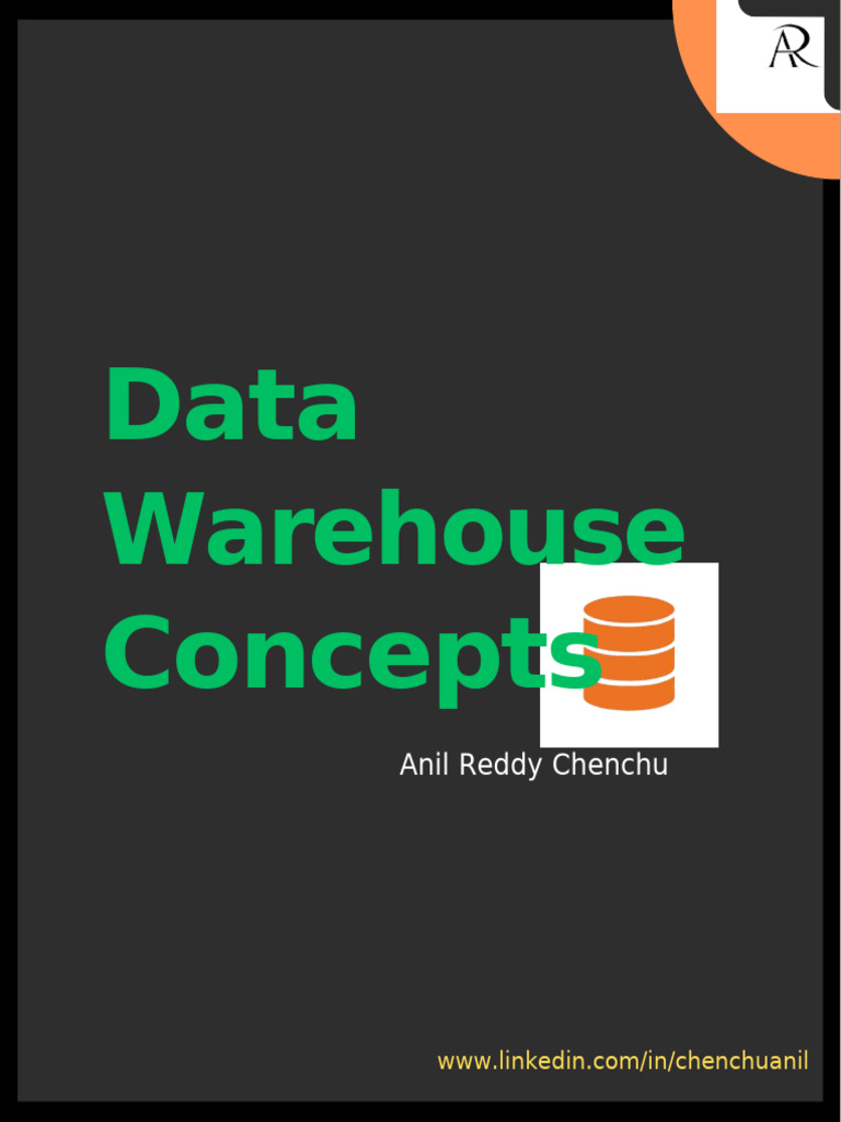 Data Warehouse Concepts: Anil Reddy Chenchu | PDF
