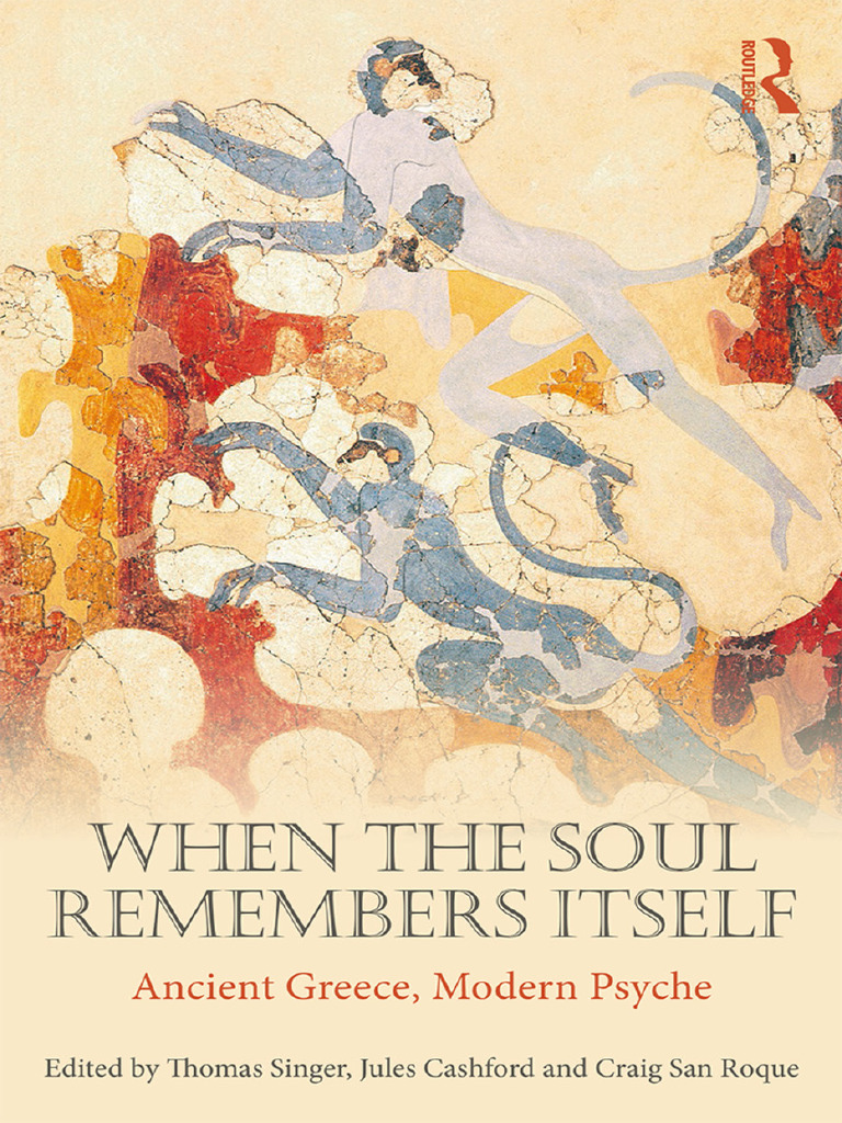 Thomas Singer - Jules Cashford - Craig San Roque - When The Soul ...