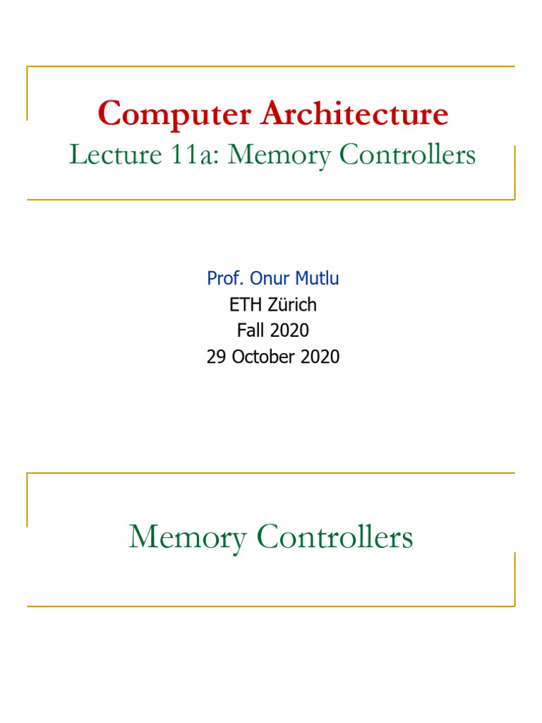 Onur Comparch Fall2020 Lecture11a Memorycontrollers Afterlecture | PDF