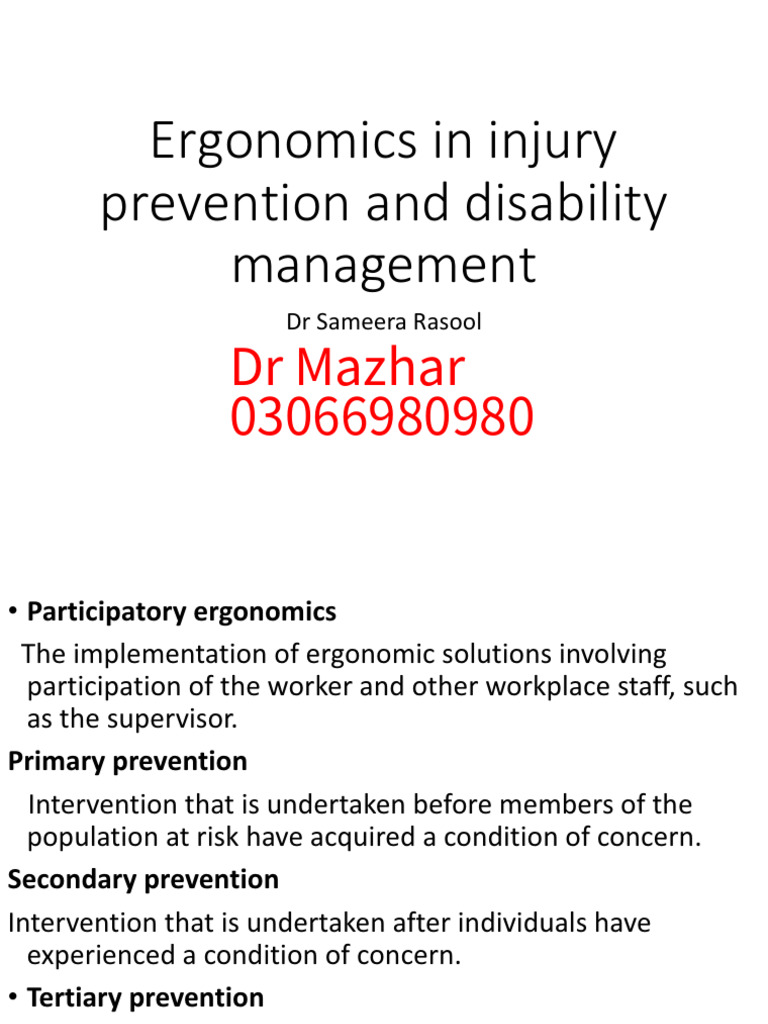 Ergonomics in Injury Prevention and Disability Management..... DR ...