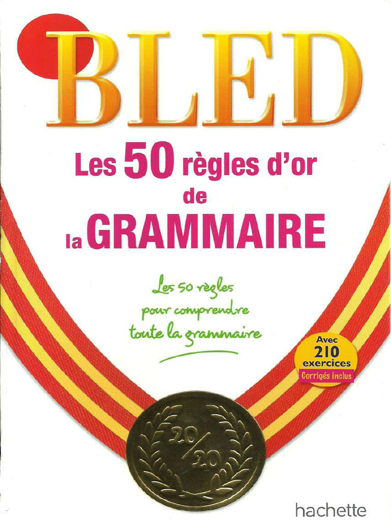 BLED Les 50 Régles D'or de Grammaire. | PDF