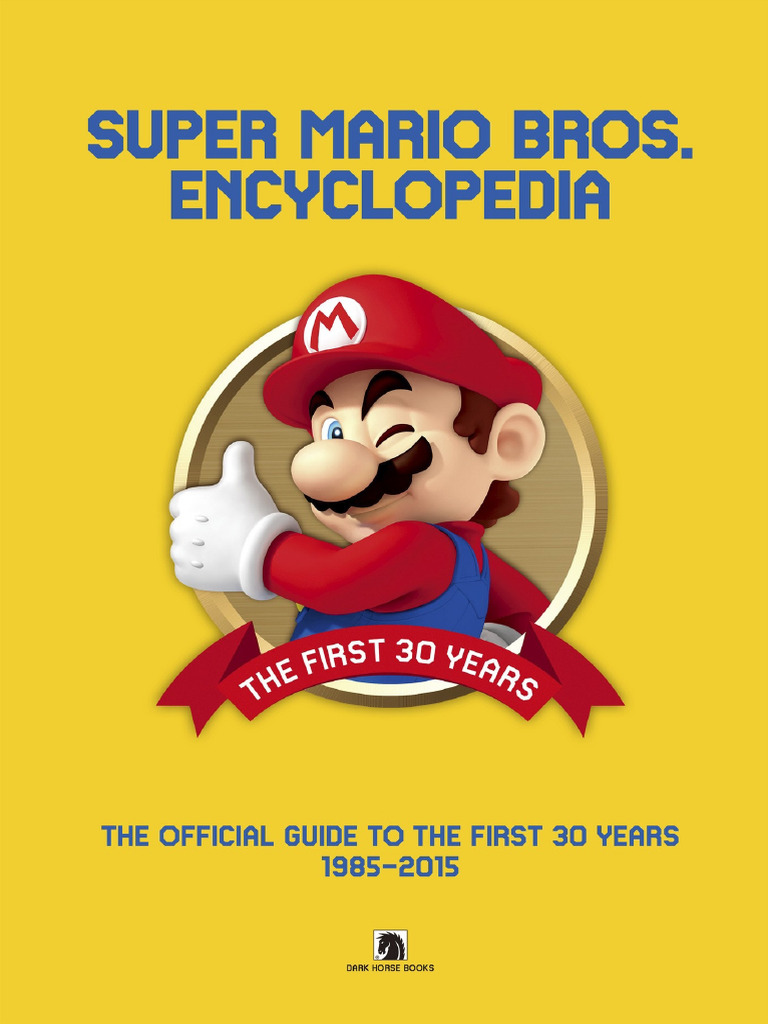 Super Mario Encyclopedia - The Official Guide To The First 30 Years | PDF