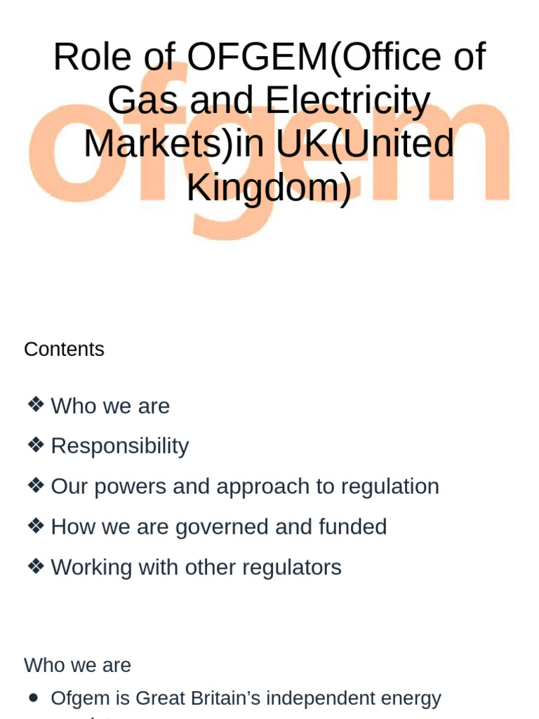 Role of OFGEM (Office of Gas and Electricity Markets) in UK (United ...