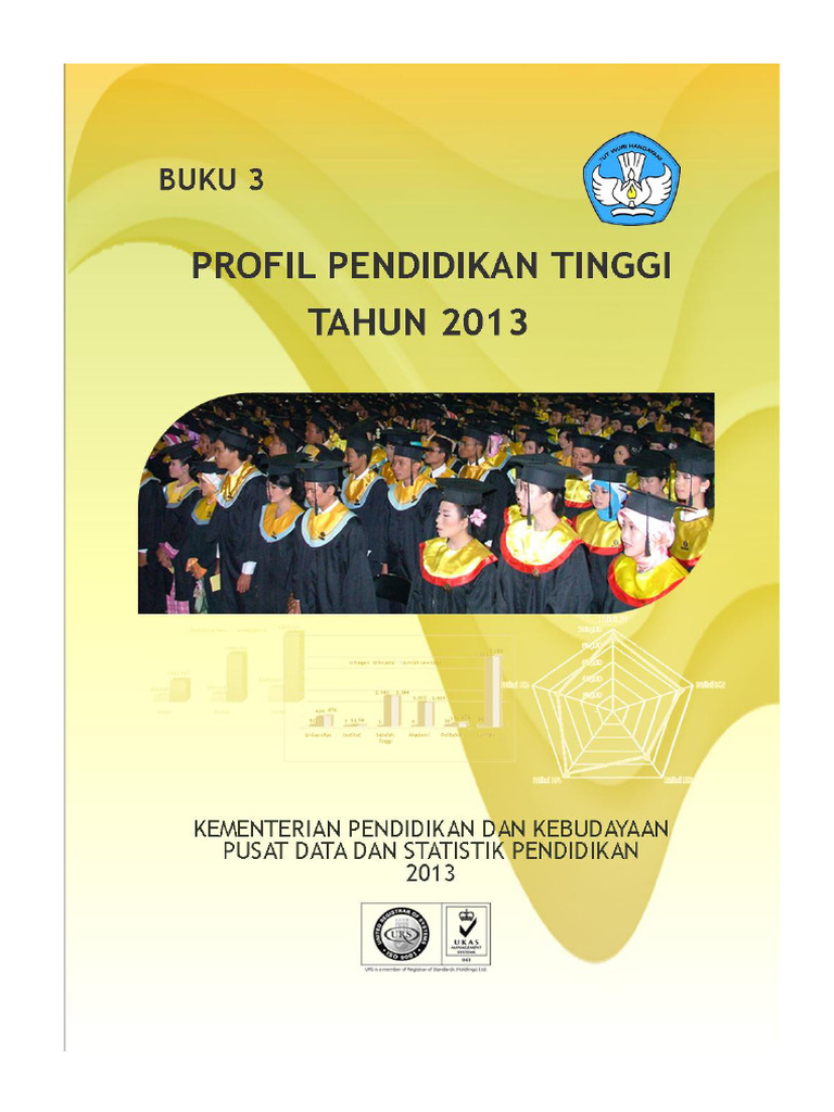 Profil Pendidikan Tinggi Tahun 2013 Buku III | PDF