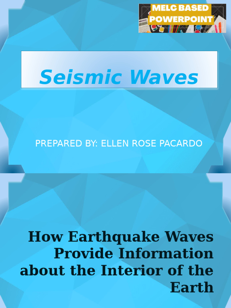 G8 Science Q2 - Week 3-Seismic-Waves | PDF