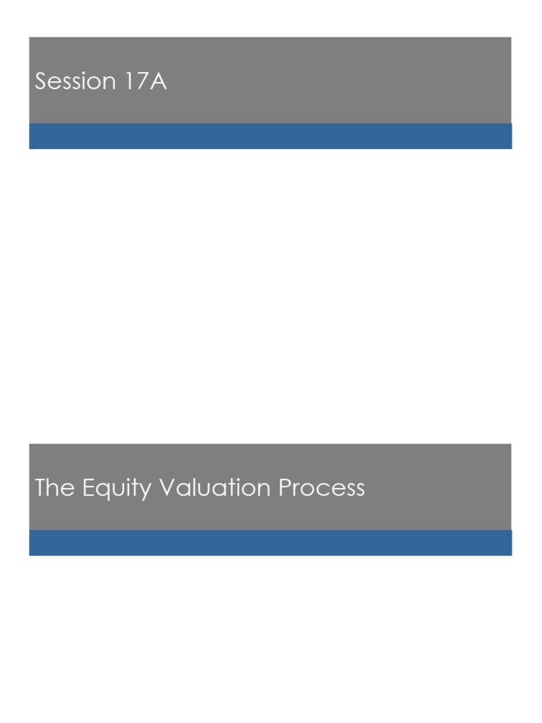 2021 - Session 15 - Equity Valuation - Introduction, Selecting An ...