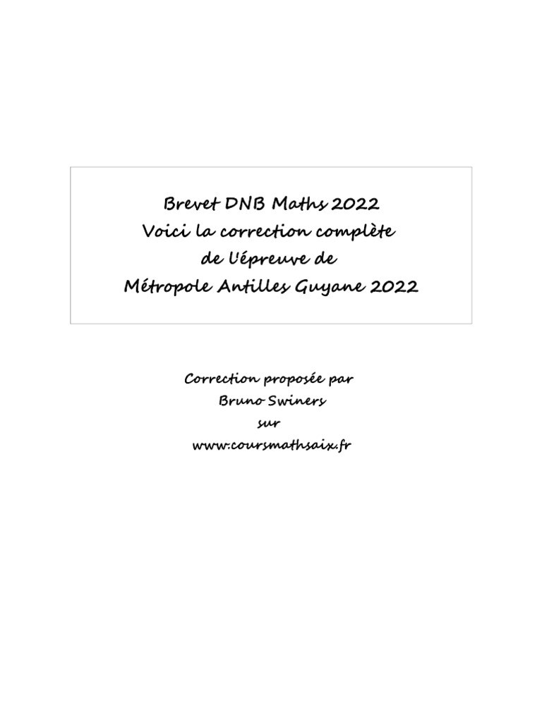 Corrige Brevet DNB Maths Metropole Antilles Guyane 2022 | PDF