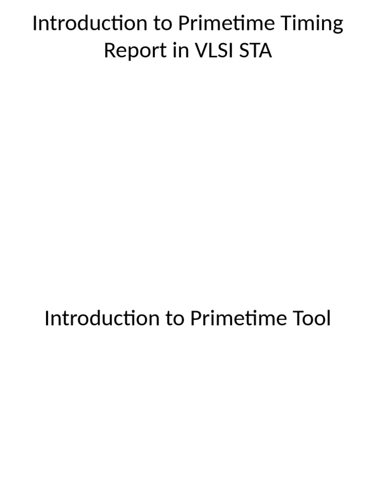Introduction To Primetime Timing Report in VLSI STA | PDF