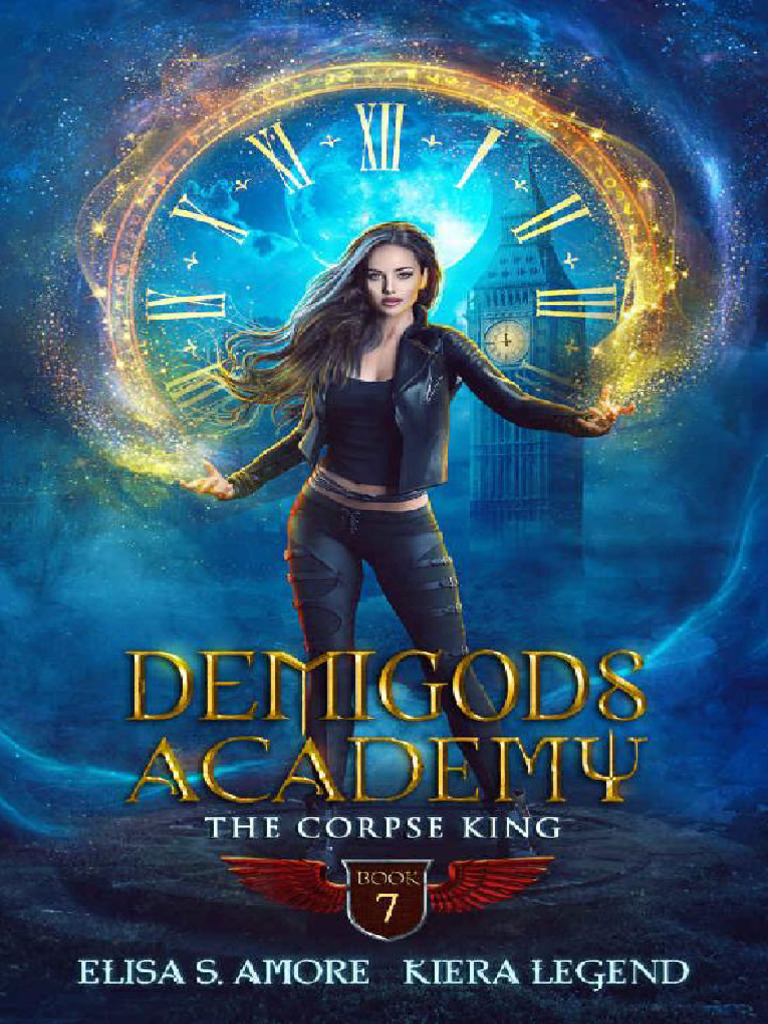Demigods Academy - Book 7 The Corpse King (Demigods Academy Series) (Elisa S. Amore Kiera Legend ...