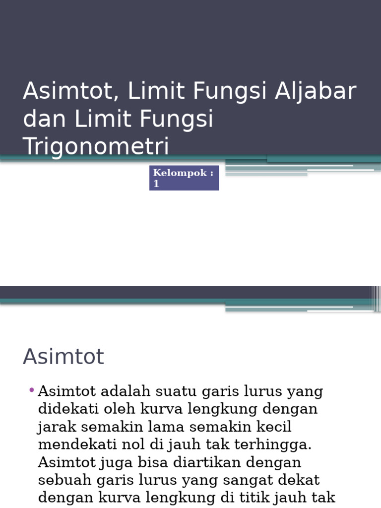 Asimtot, Limit Fungsi Aljabar Dan Limit Fungsi Trigonometri: Kelompok ...