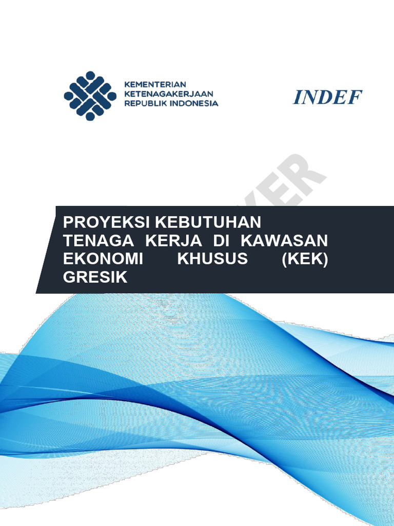 Proyeksi Kebutuhan Tenaga Kerja Di KEK Gresik 2023 - Rev2 | PDF | Pengelolaan Keuangan & Uang ...