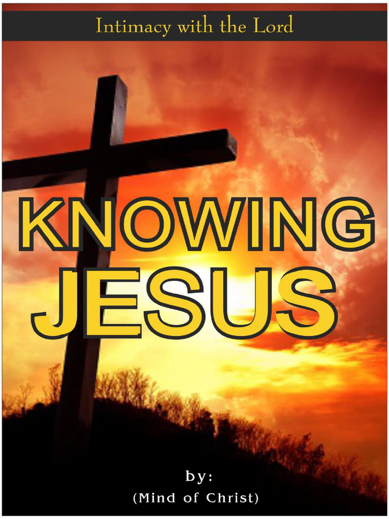 Knowing Jesus Christ | PDF