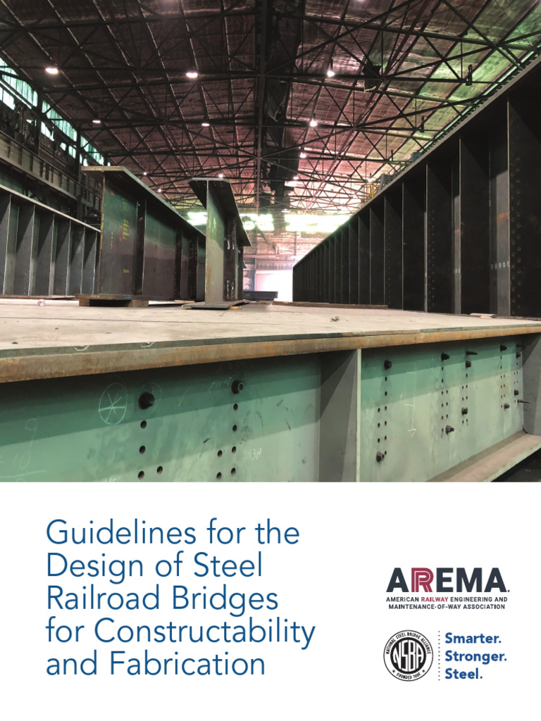 NSBA Guidelines For The Design of Steel Railroad Bridges For ...