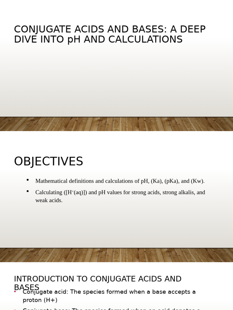 Conjugate Acids and Bases A Deep Dive Into PH and Calculations | PDF