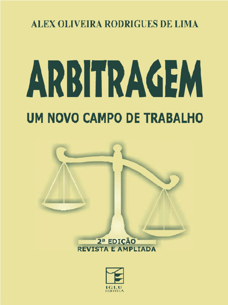 Arbitragem - Um Novo Campo de Trabalho (Alex Oliveira Rodrigues de Lima ...