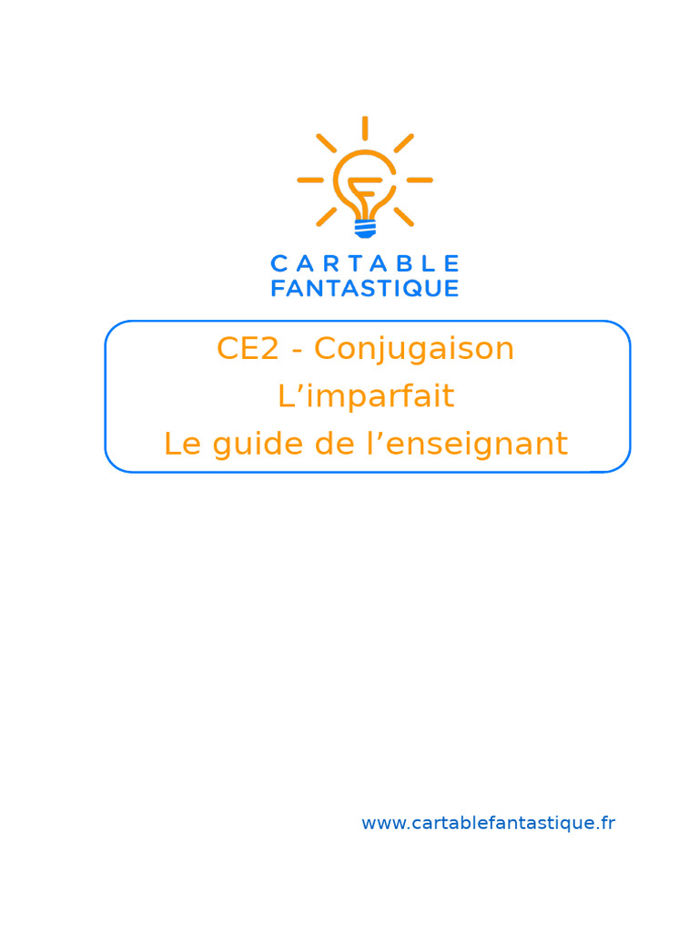 Guide de L'enseignant - CE2 - L'imparfait | PDF