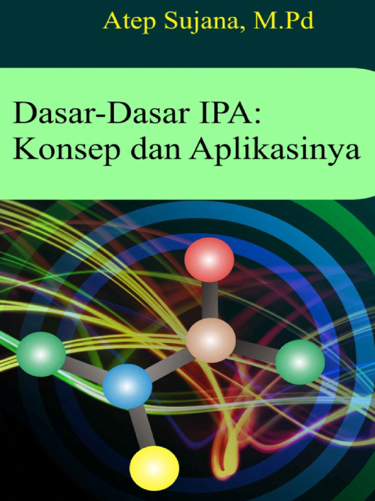 Buku Dasar-Dasar IPA Konsep Dan Aplikasinya - Nodrm | PDF