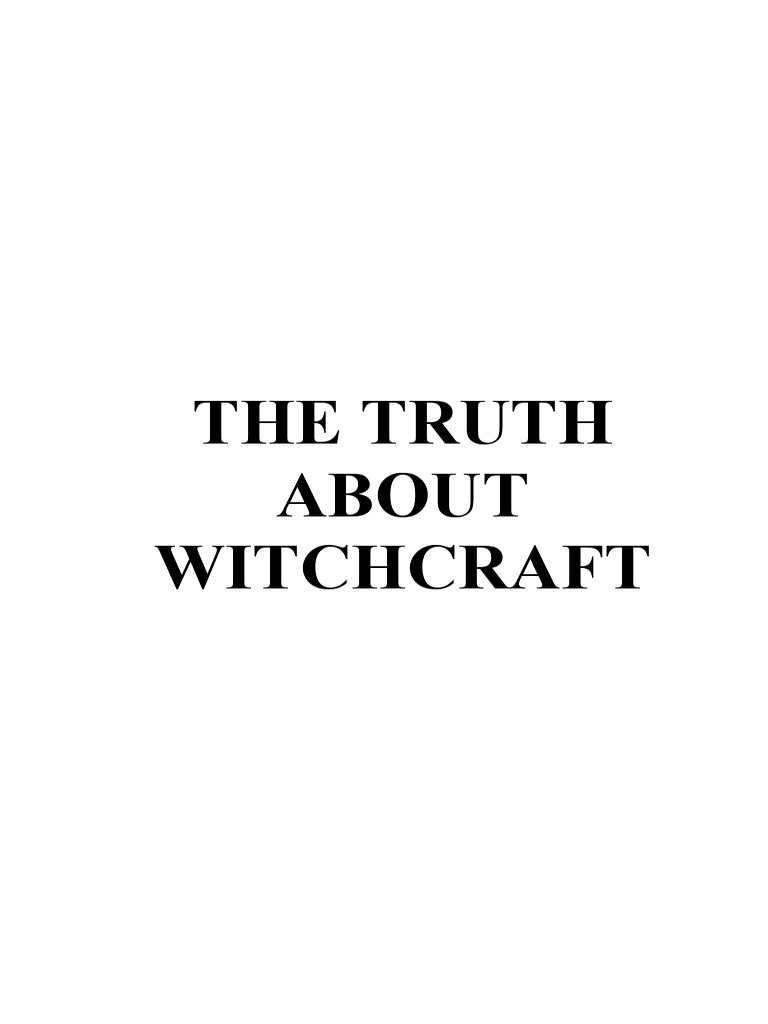 The Truth About Witchcraft | PDF