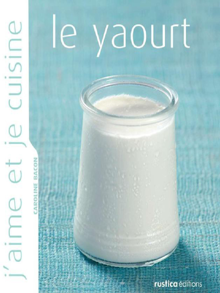 RECETTE Jaime Et Je Cuisine Le Yaourt - Caroline Bacon | PDF