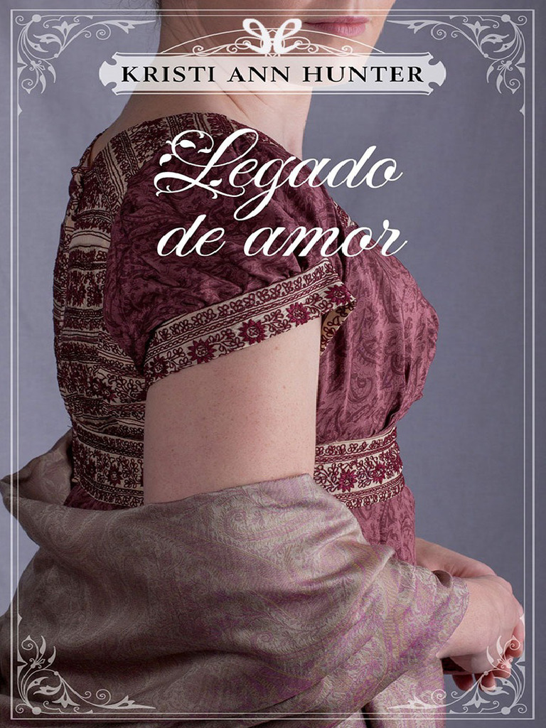Legado de Amor Kristi Ann Hunter | PDF