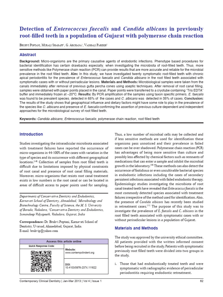Detection Of Enterococcus Faecalis And Candida Albicans In Previously Root Filled Teeth In A