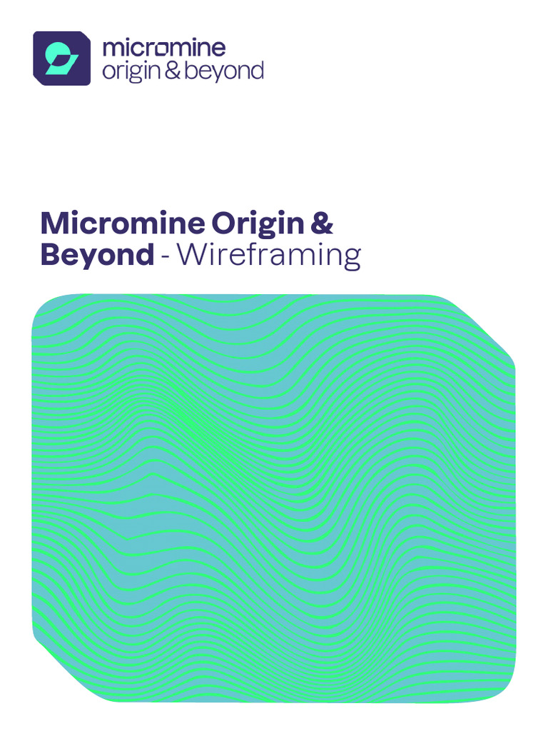 MOB2010 Micromine Origin & Beyond - Wireframing | PDF